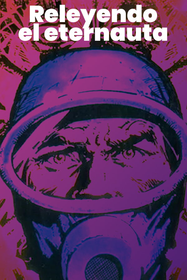 Releyendo El Eternauta – Istor
